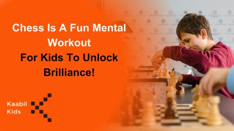 Chess is a Fun Mental Workout for Kids to Unlock Brilliance!